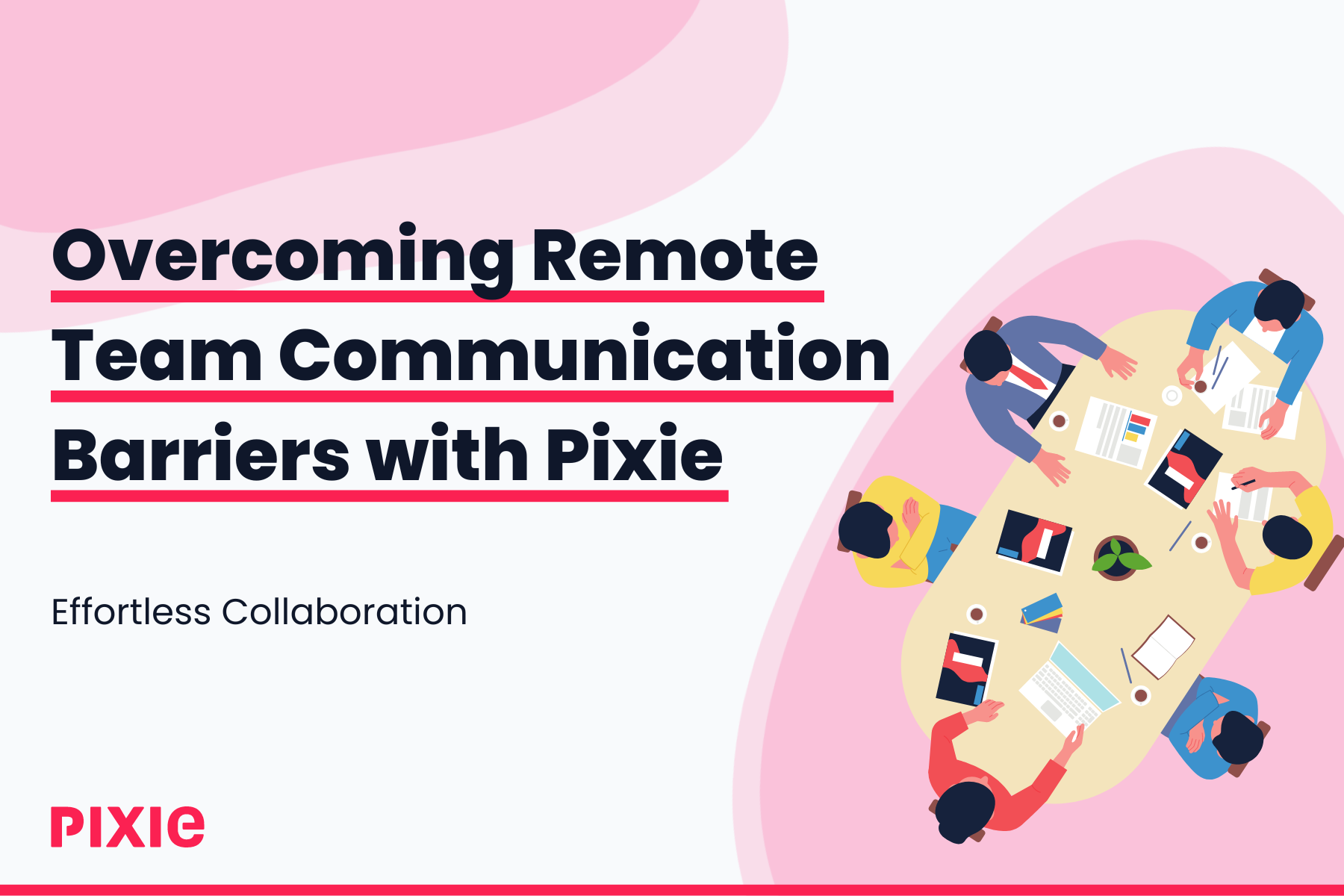 Overcoming Remote Team Communication Barriers with Pixie's Accounting ...