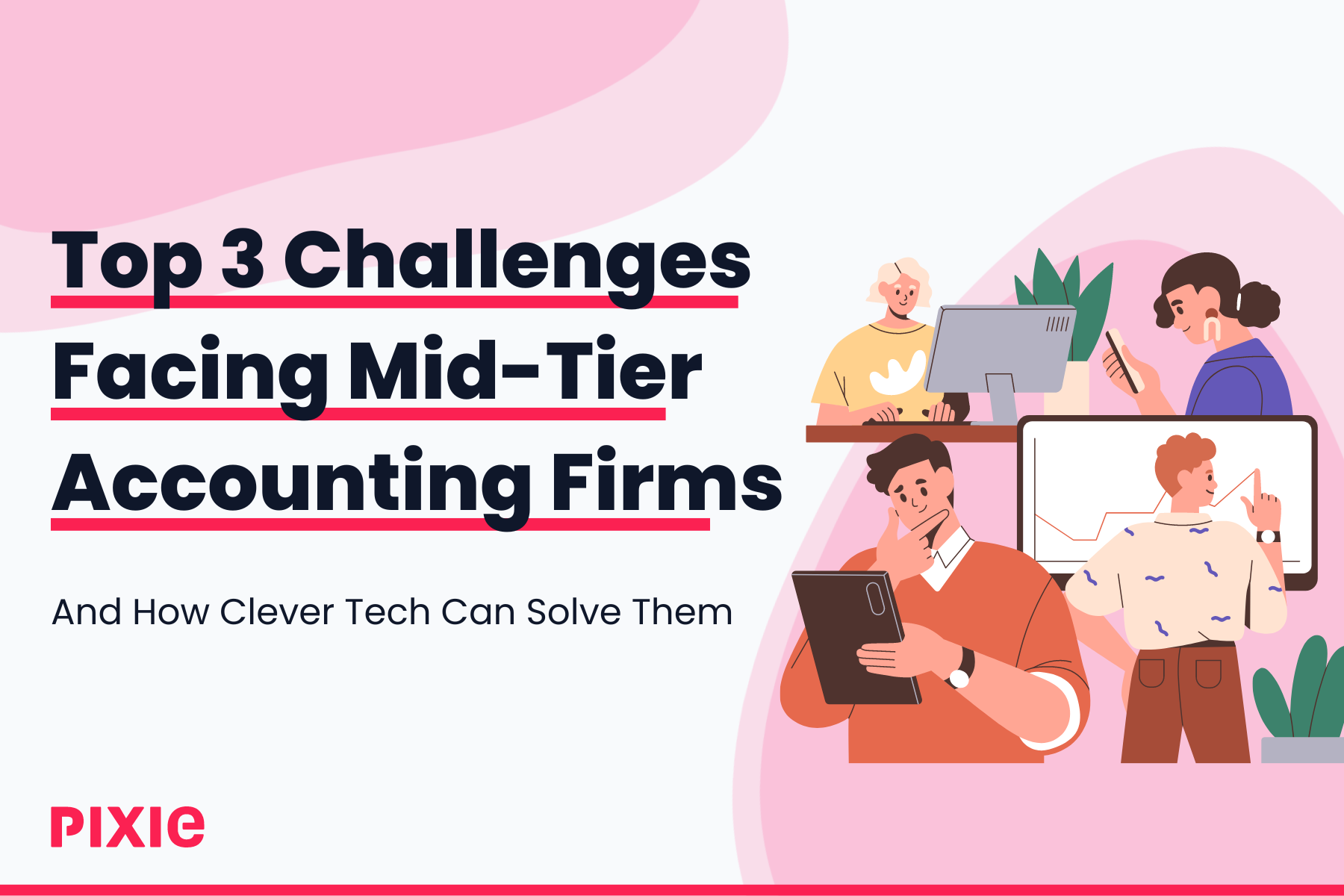The Top 3 Challenges Facing Mid-Tier Accounting Firms and How Clever ...